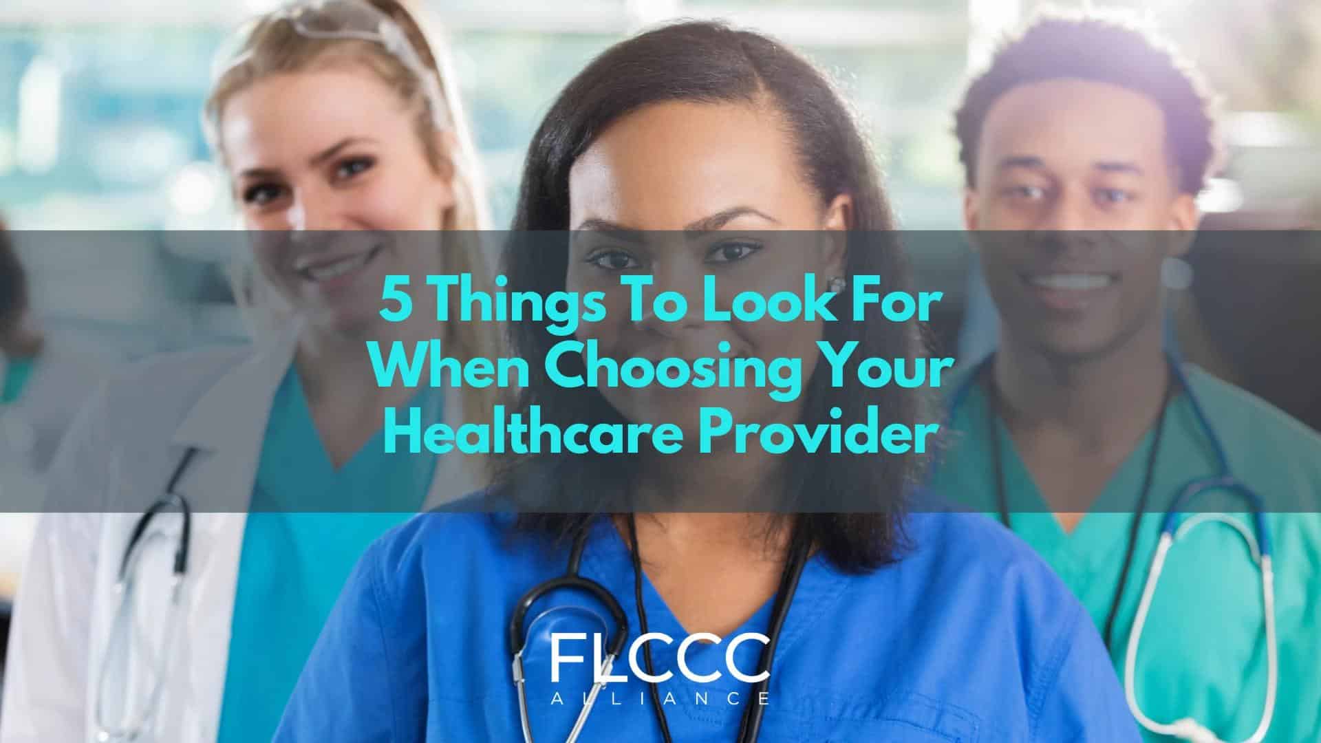 5 Things To Look For When Choosing Your Healthcare Provider ...